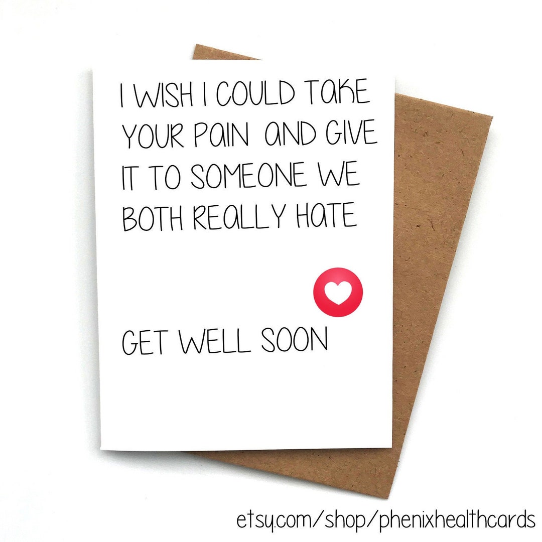 Funny Get Well Soon Card: Take Your Pain - Etsy
