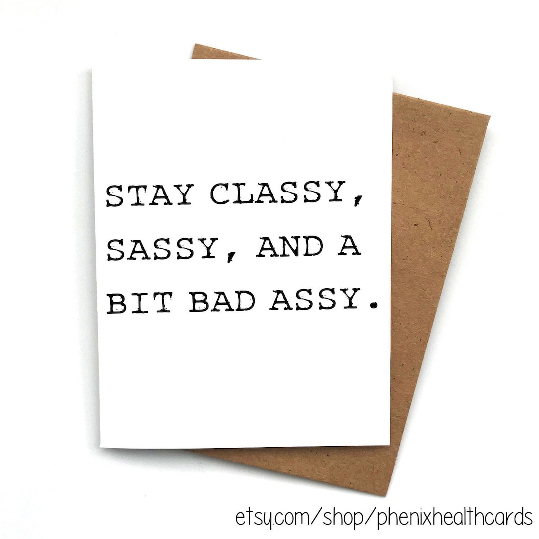 Funny Get Well Card, Classy Sassy Bad Assy Birthday Card - Etsy