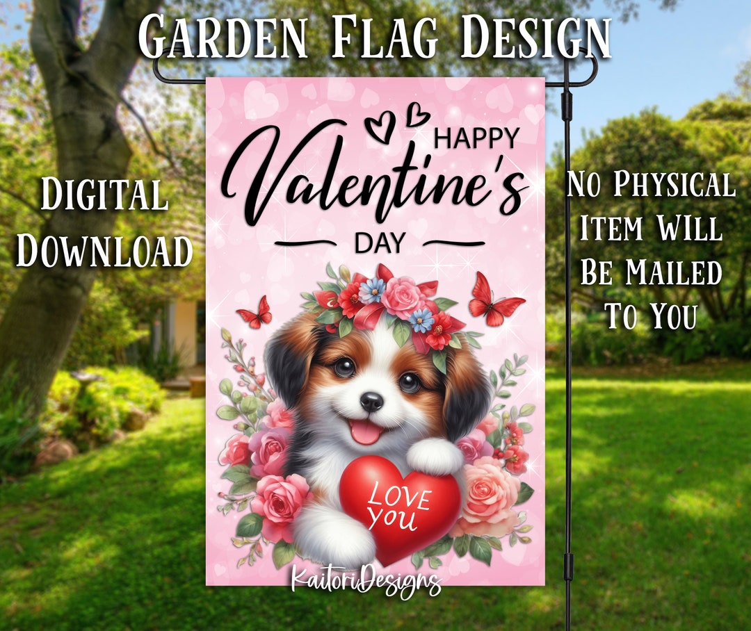 Happy Valentine's Day Puppy With Love You Heart Garden Flag Sublimation ...