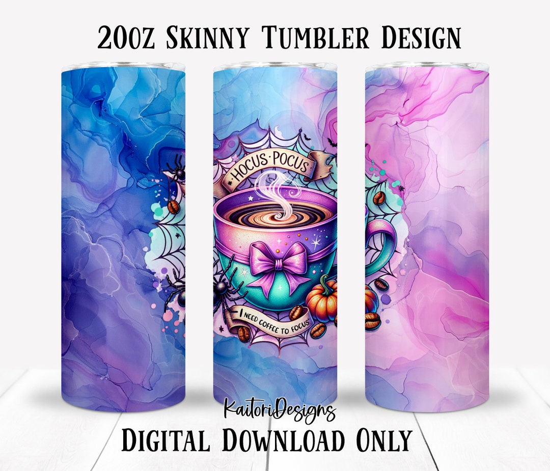 Hocus Pocus I Need Coffee to Focus Skinny Tumbler Sublimation Design ...