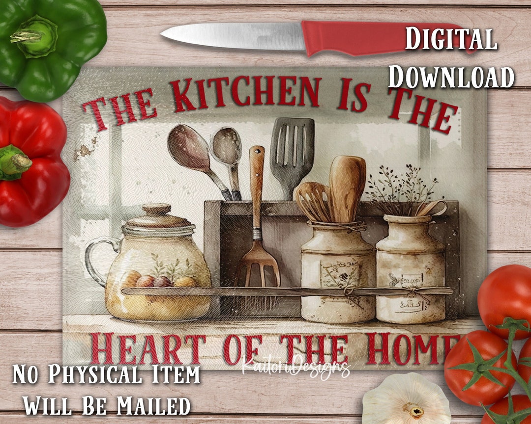 The Kitchen is the Heart of the Home Vintage Country Style Cutting ...