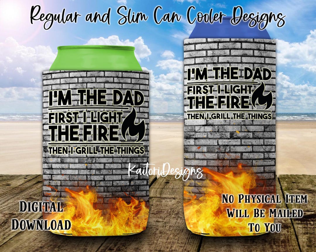 I'm the Dad Grilling Regular and Slim Can Cooler Sublimation Design ...