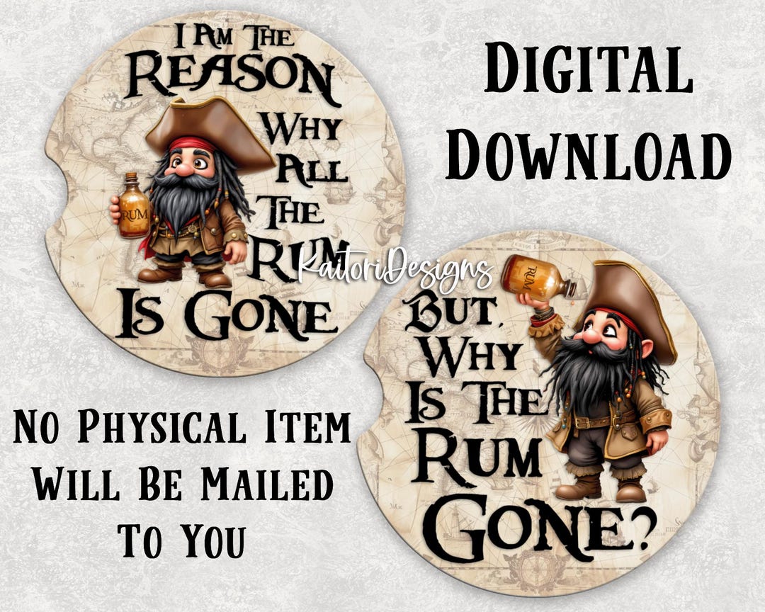 But Why is the Rum Gone Pirate Car Coaster Sublimation Design Set ...