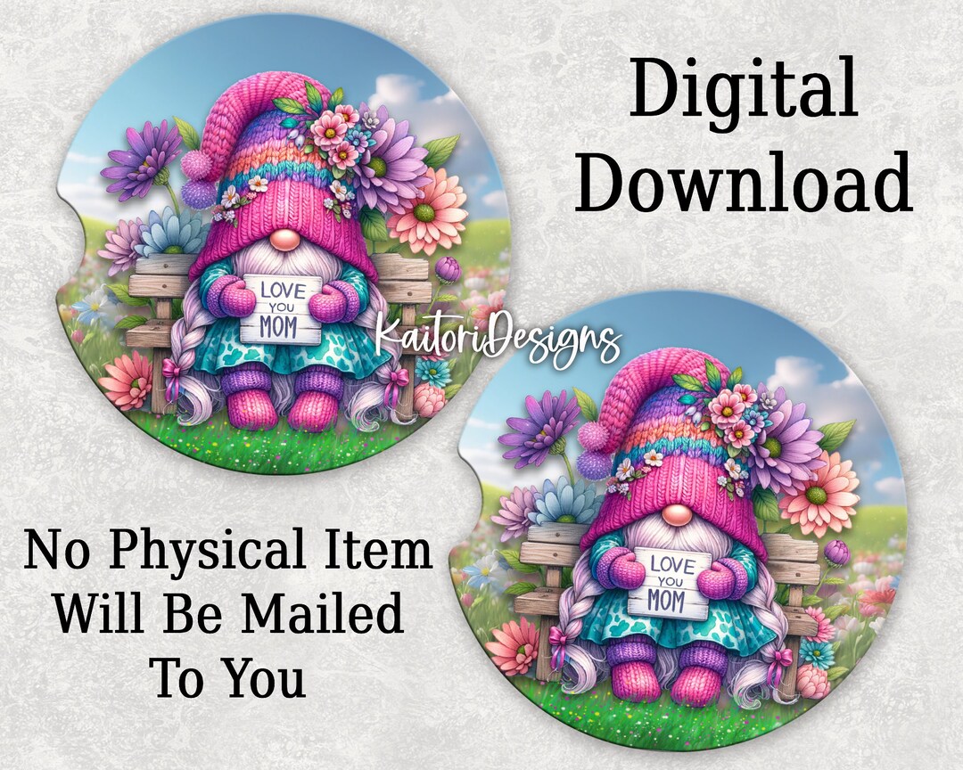 Love You Mom Gnome Spring Car Coaster Sublimation Design- Digital ...