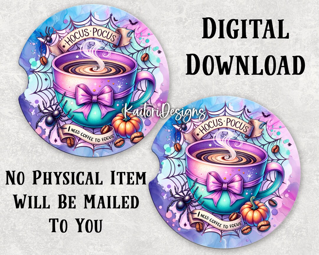 Hocus Pocus I Need Coffee to Focus Car Coaster Sublimation Design ...