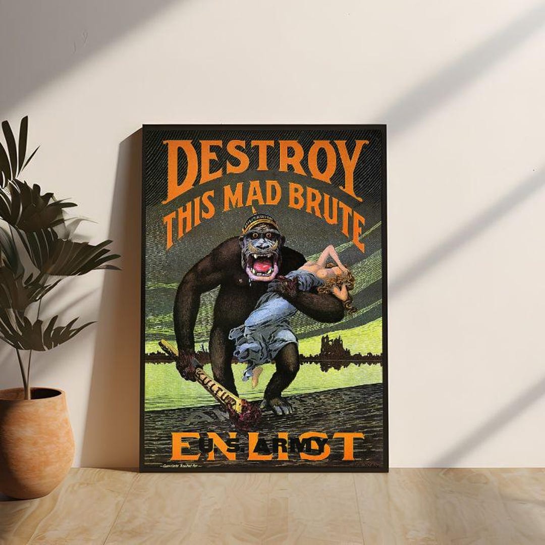 Destroy This Mad Brute Vintage World War One WW1 US Military Propaganda ...
