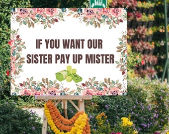 If You Want Our Sister Pay up Mister, Wedding Engagement, Banner Party ...