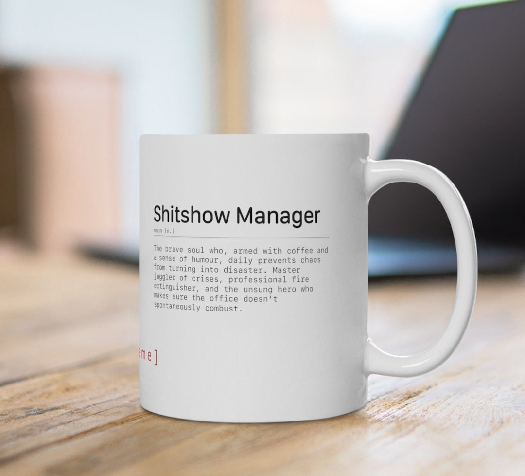 Shitshow Manager Mug Personalised , Personalised Co-worker Mug ...