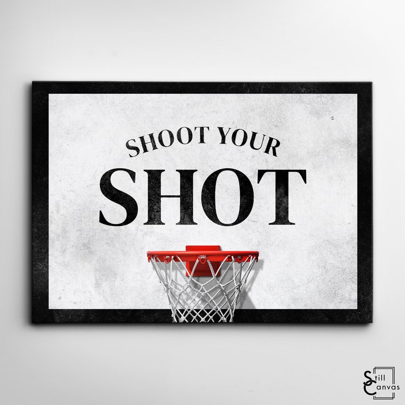 MOTIVATIONAL CANVAS ART Shoot Your Shot Basketball Hoop - Etsy Ireland