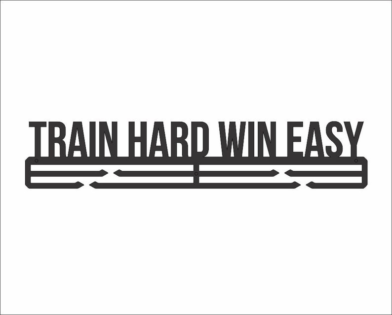 Train Hard Win Easy Medal Hanger.laser Cut Files SVGDXFCDR - Etsy