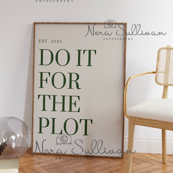 Do It for the Plot Sign - Etsy
