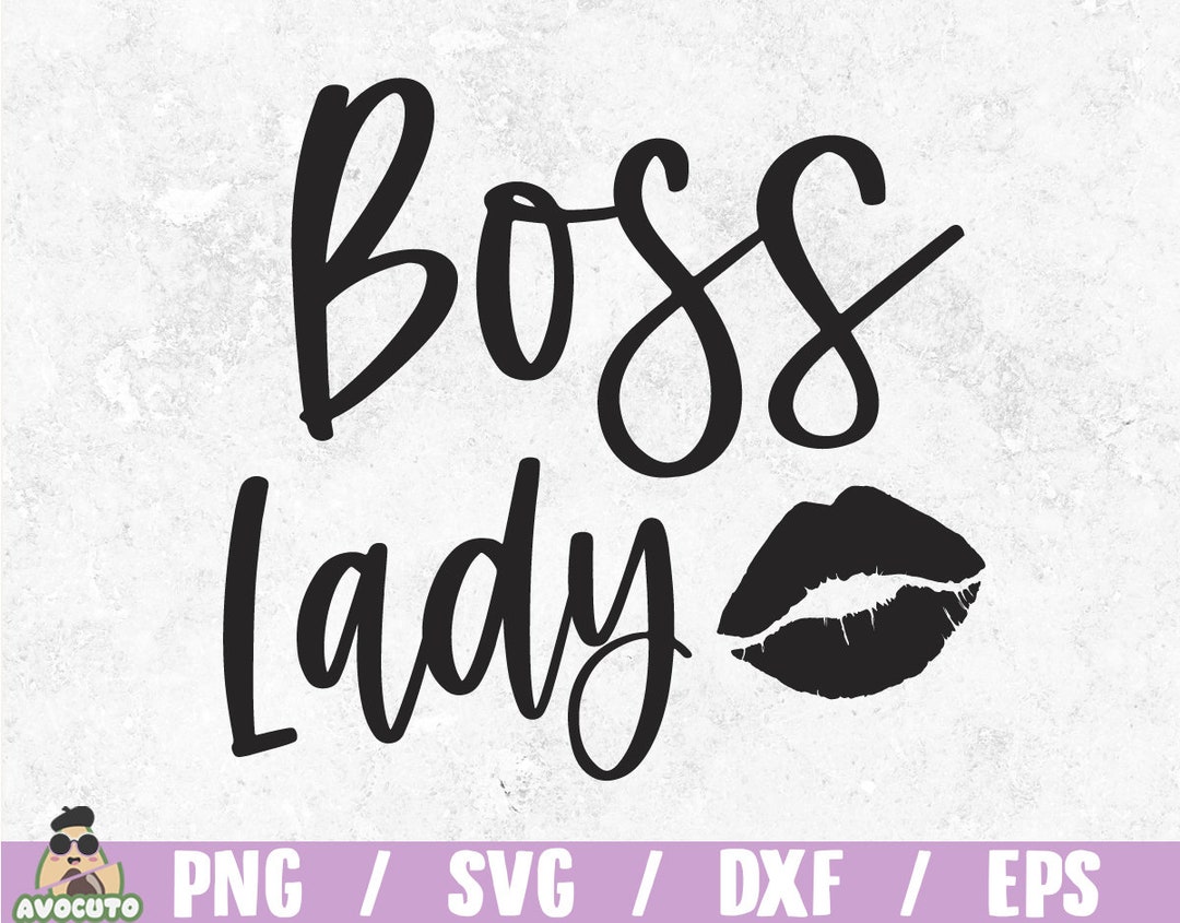 Boss Lady Svg / Woman Empowerment / Business Quote / Girl Power ...