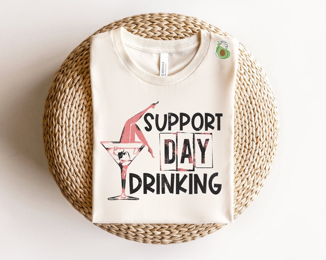 Support Day Drinking, Retro PNG Print File for Sublimation or Print ...