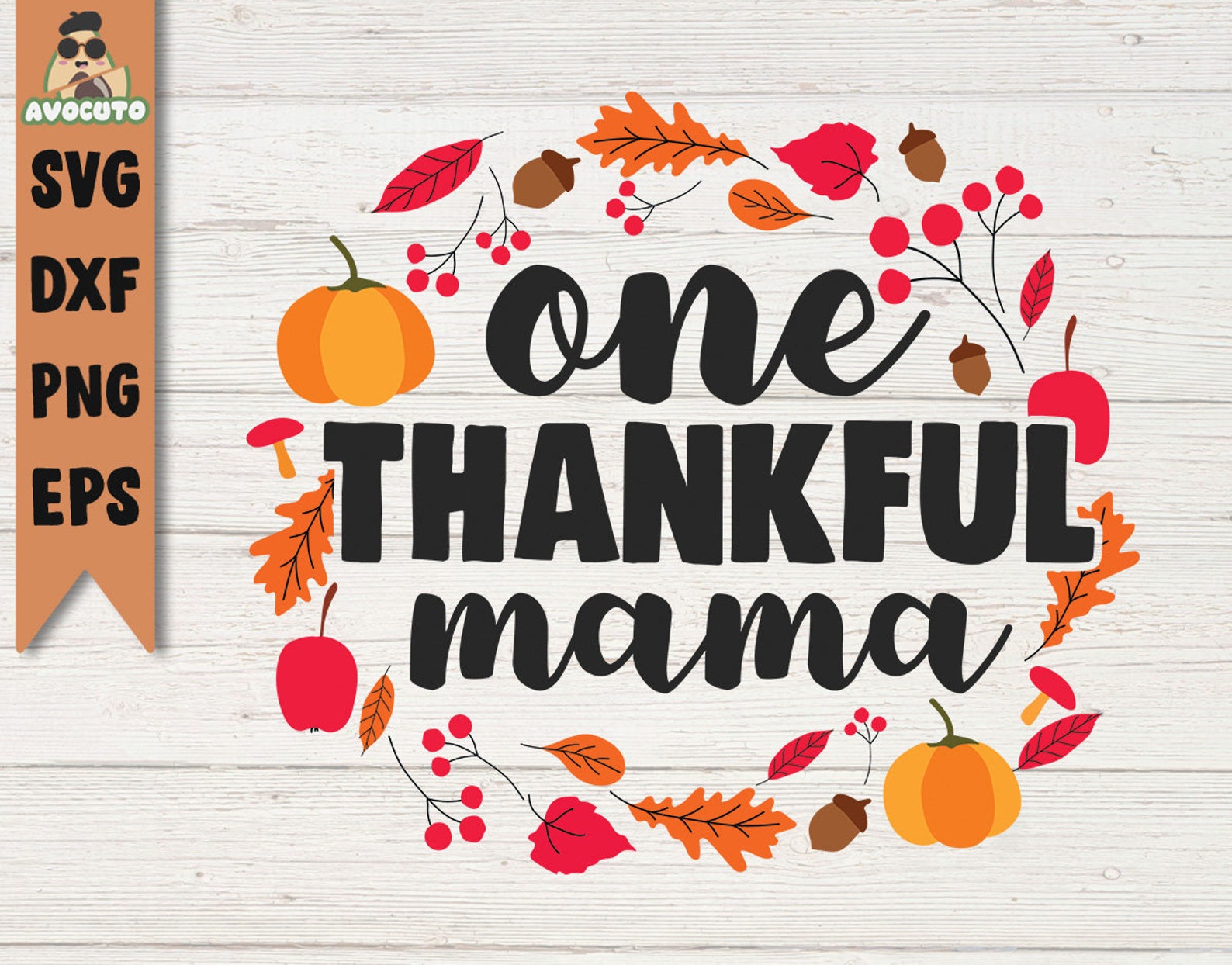 One Thankful Mama Svg Thanksgiving Svg Blessed Mama Etsy