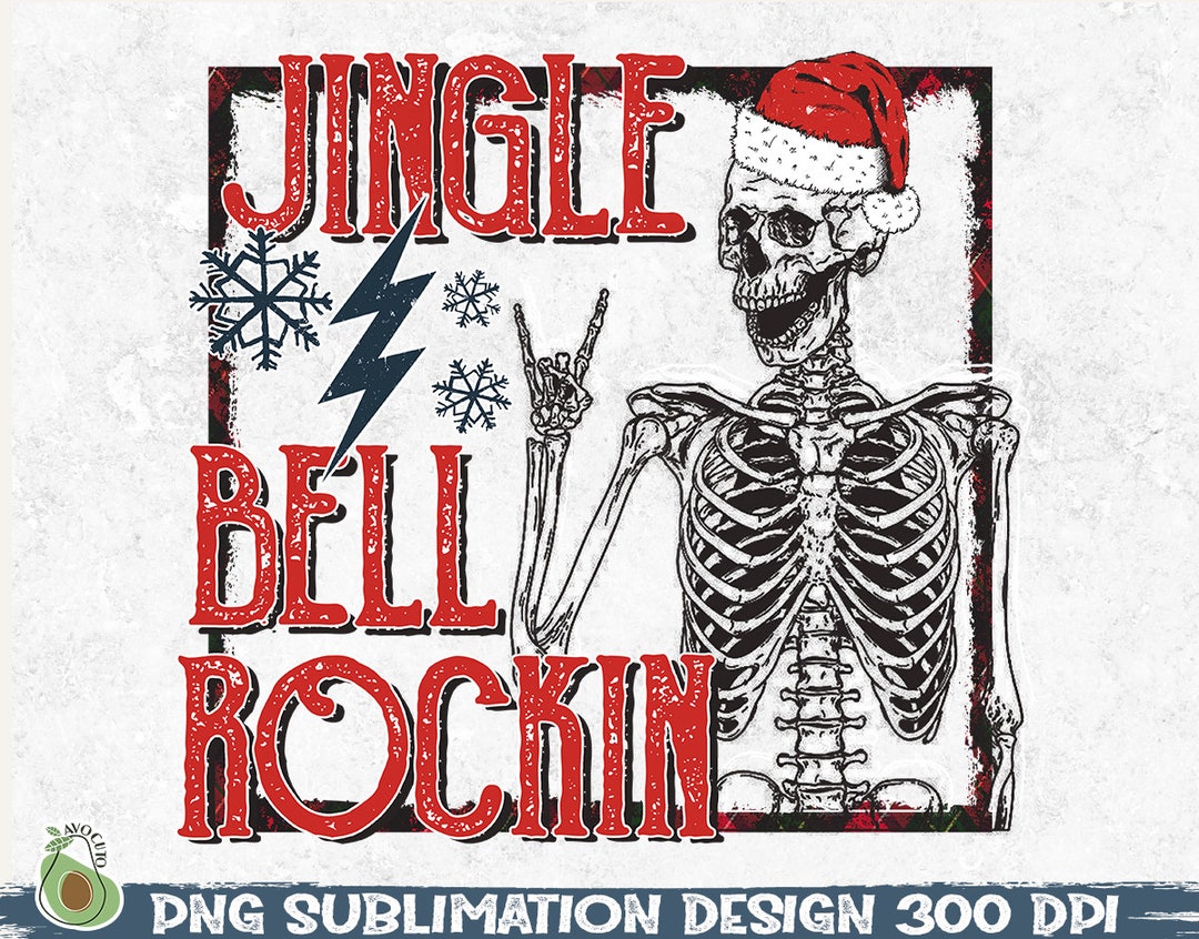 Jingle Bell Rockin Png, Funny Christmas Sublimation, Retro Skeleton ...