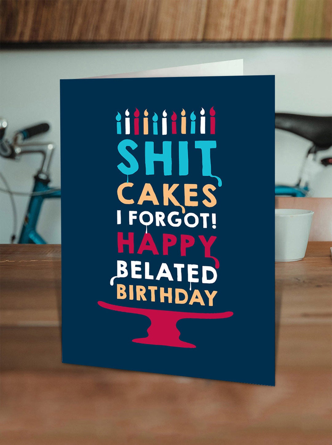 Funny Belated Birthday Card Rude Offensive Belated Cards - Etsy
