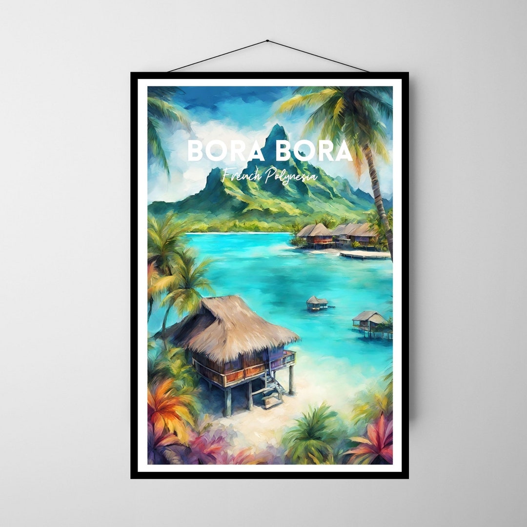 Bora Bora Digital Download, Bora Bora Poster Print, Bora Bora Poster, Bora Bora Print, Bora Bora ...