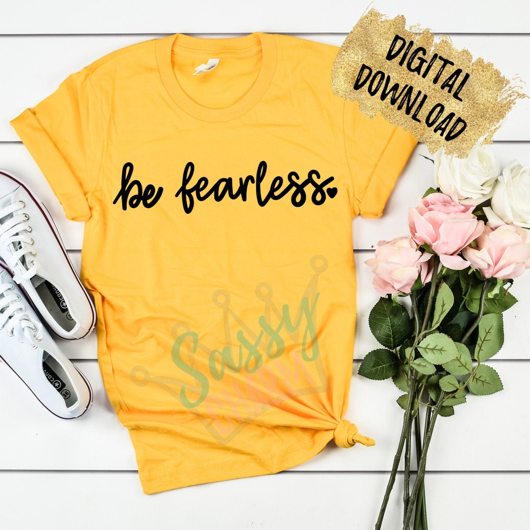 Be Fearless SVG - Motivation - Encouragement - Hand Lettered Cut File ...