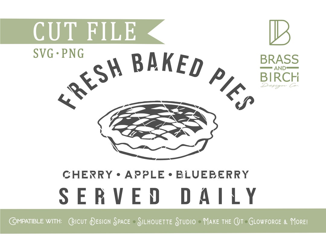 Pie SVG File, Pie Sign SVG File, Pie, Cherry, Cricut, Silhouette ...
