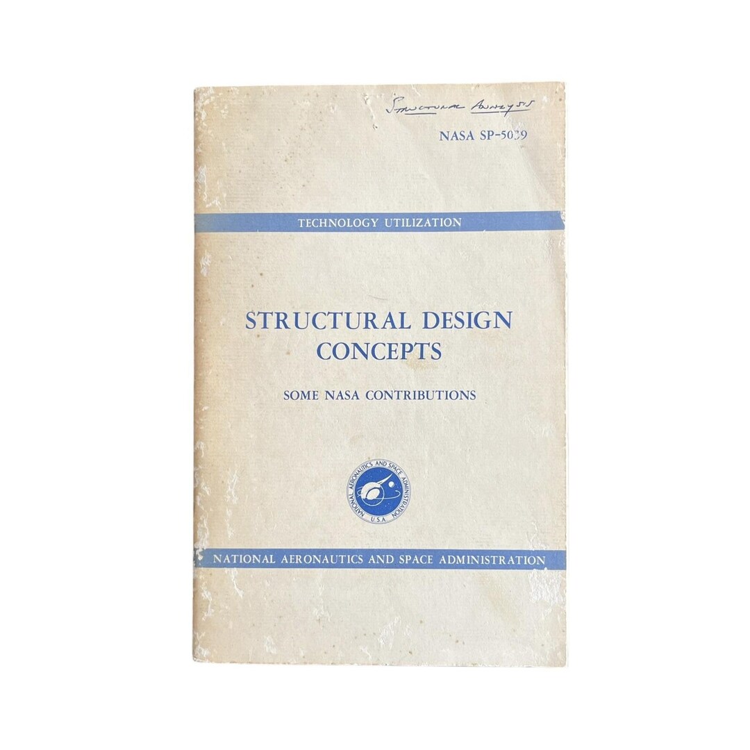 Structural Design Concepts by L. Albert Scipio, 1967 NASA Book SP-5039 ...
