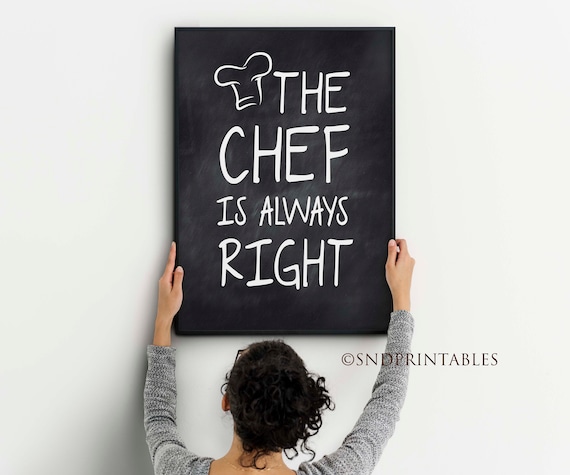 The Chef is Always Right Chalkboard Printable Kitchen Wall - Etsy