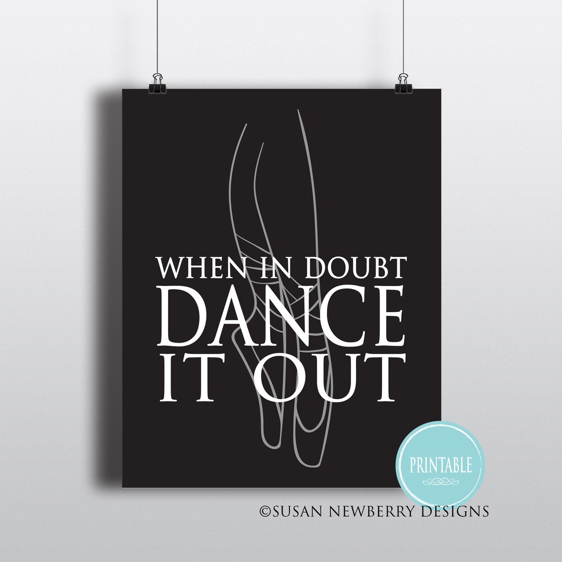 When in Doubt Dance It Out Art Printable File - Digital File - Instant ...