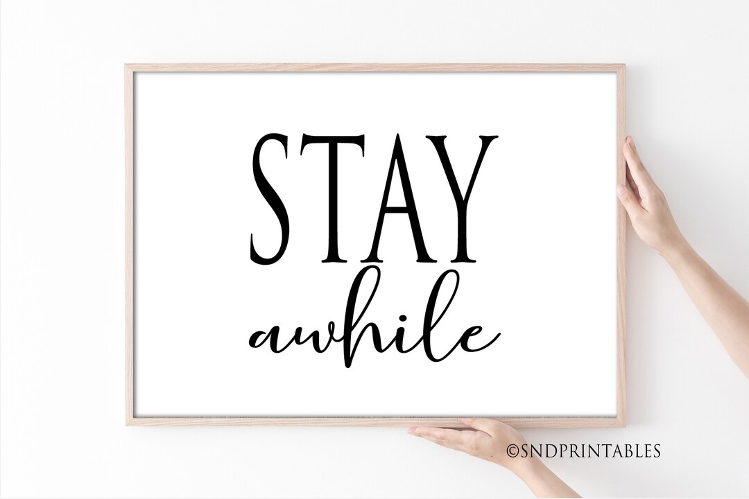 Stay Awhile Black and White Word Art Printable in 8 X 10 and - Etsy