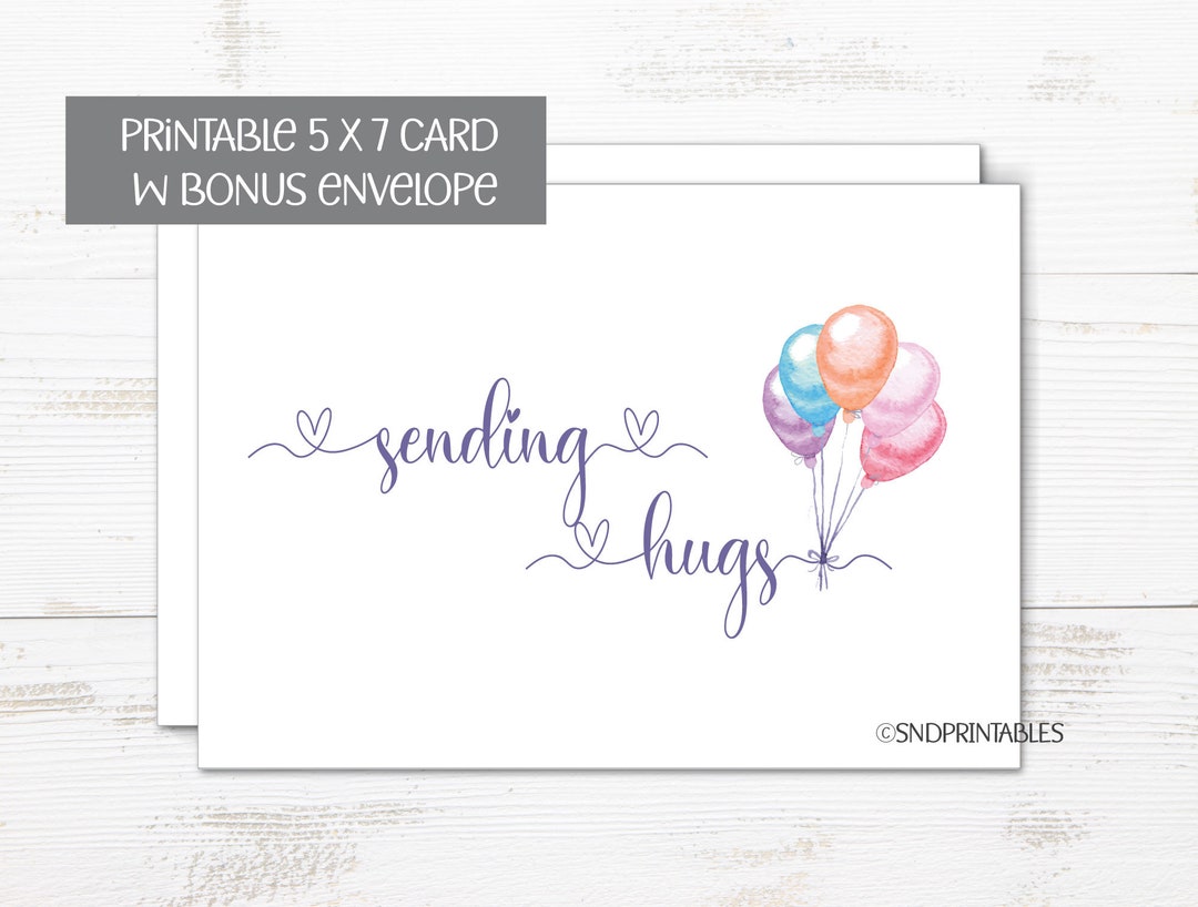 Sending Hugs Printable Greeting Card With Balloons 5 X 7 With Bonus ...
