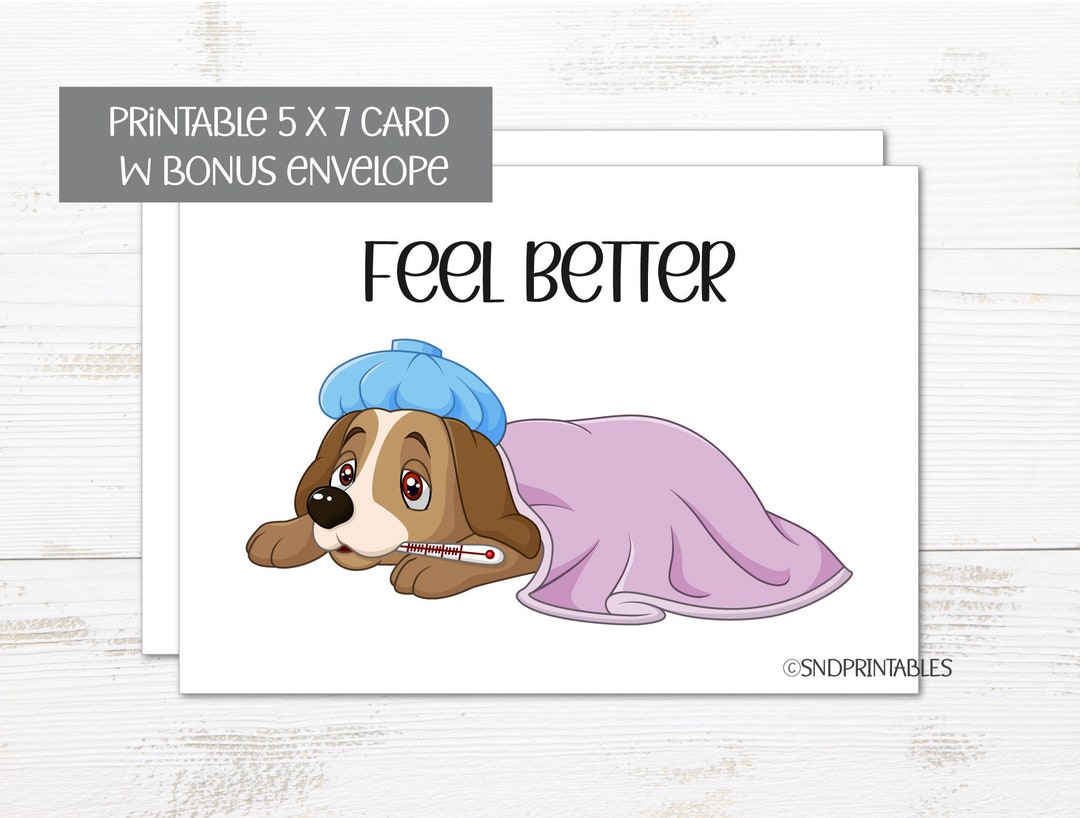 Feel Better Printable Card Cute Dog Get Well Thinking of You 5 X 7 With ...