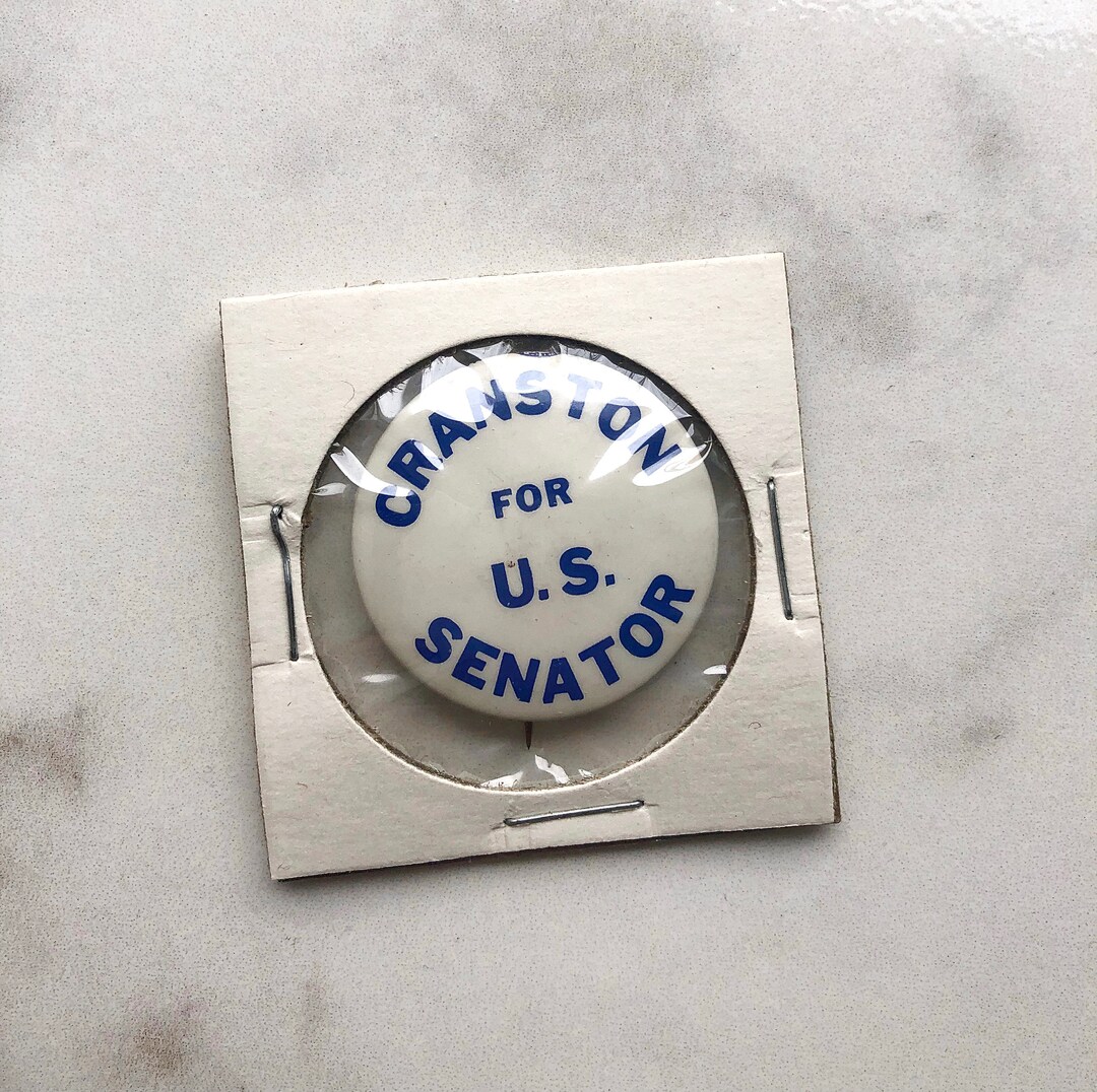 Vintage Alan Cranston for U.S. Senator Political Campaign Button | 1969 ...