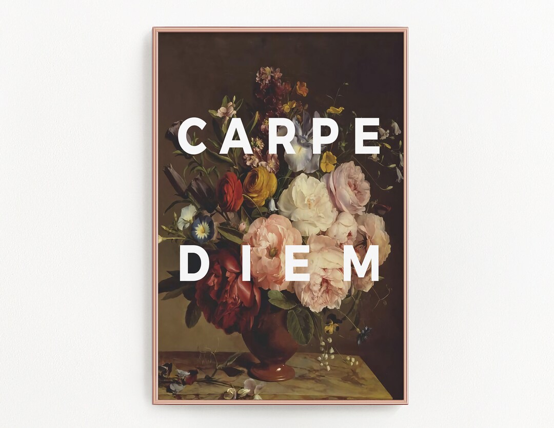 Carpe Diem Print, Floral Printable Art, Digital Art Downloadable Prints ...