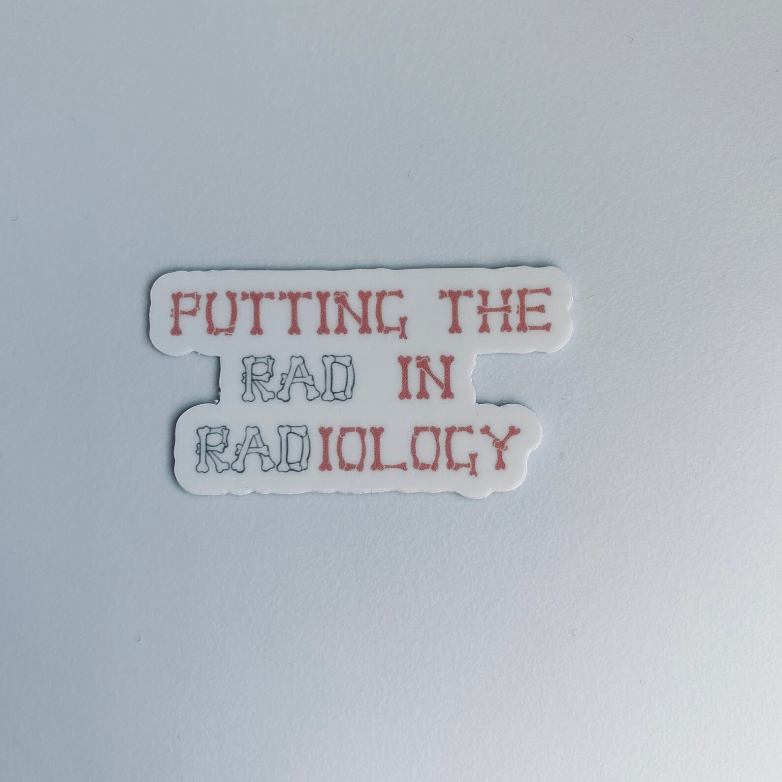 Putting the Rad in Radiology Sticker, Radiology Stickers, Radiology ...