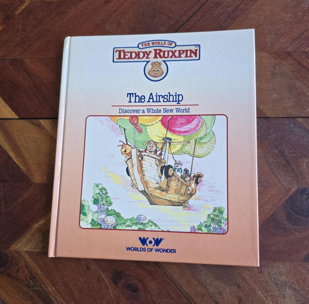 Vintage Children's Book - the World of Teddy Ruxpin - the Airship ...