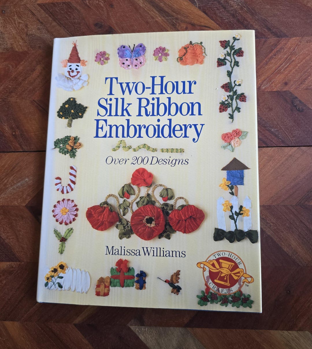Two-hour Silk Ribbon Embroidery - Over 200 Designs - Malissa Williams ...
