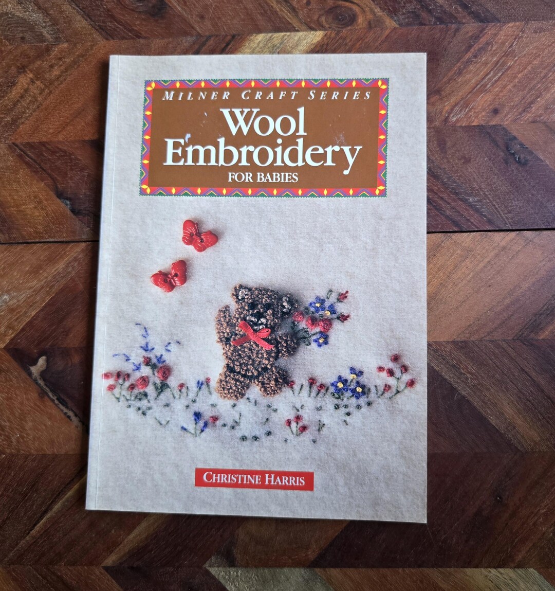 Milner Craft Series - Wool Embroidery for Babies - Christine Harris ...