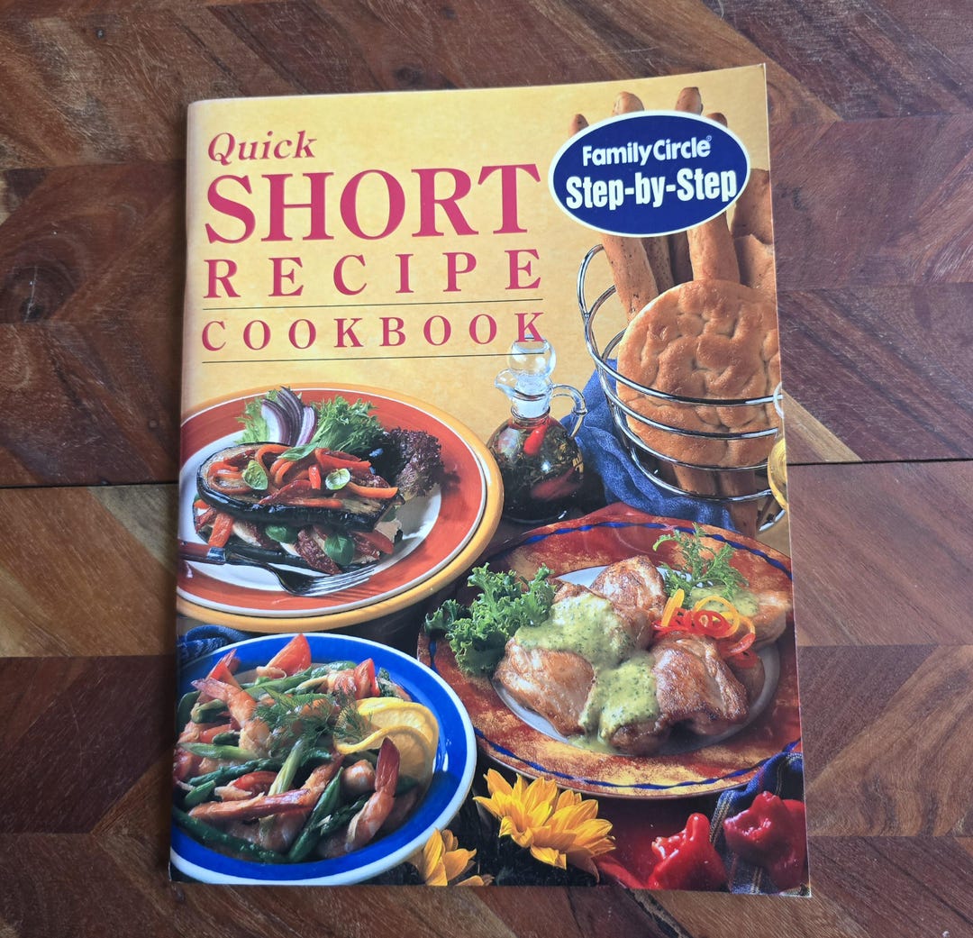 Family Circle - Step-by-step - Quick Short Recipe Cookbook - 1995 ...