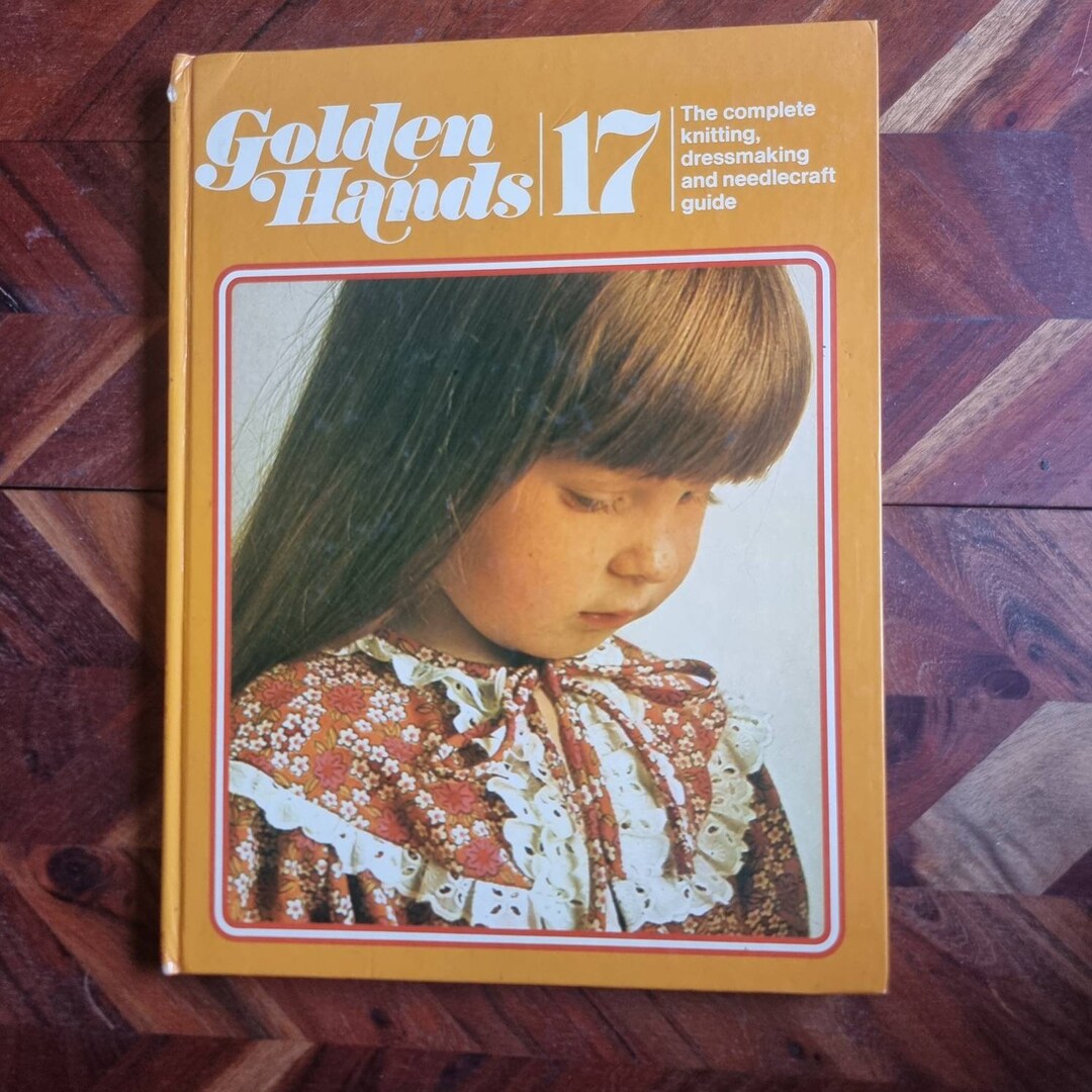 Vintage Golden Hands - the Complete Knitting, Dressmaking and ...