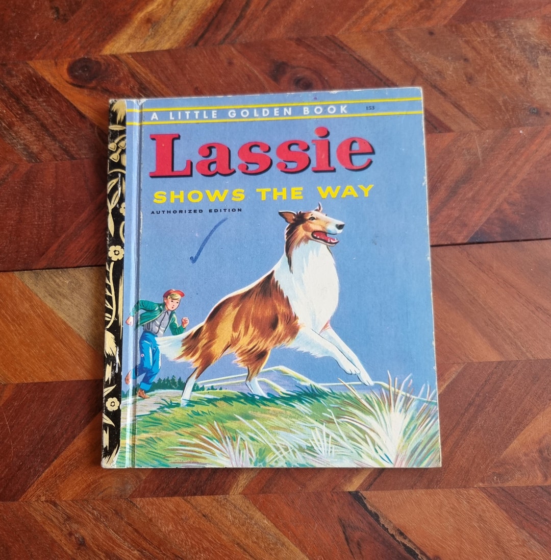Children's Book - Little Golden Book - Lassie Shows the Way - 1974 ...