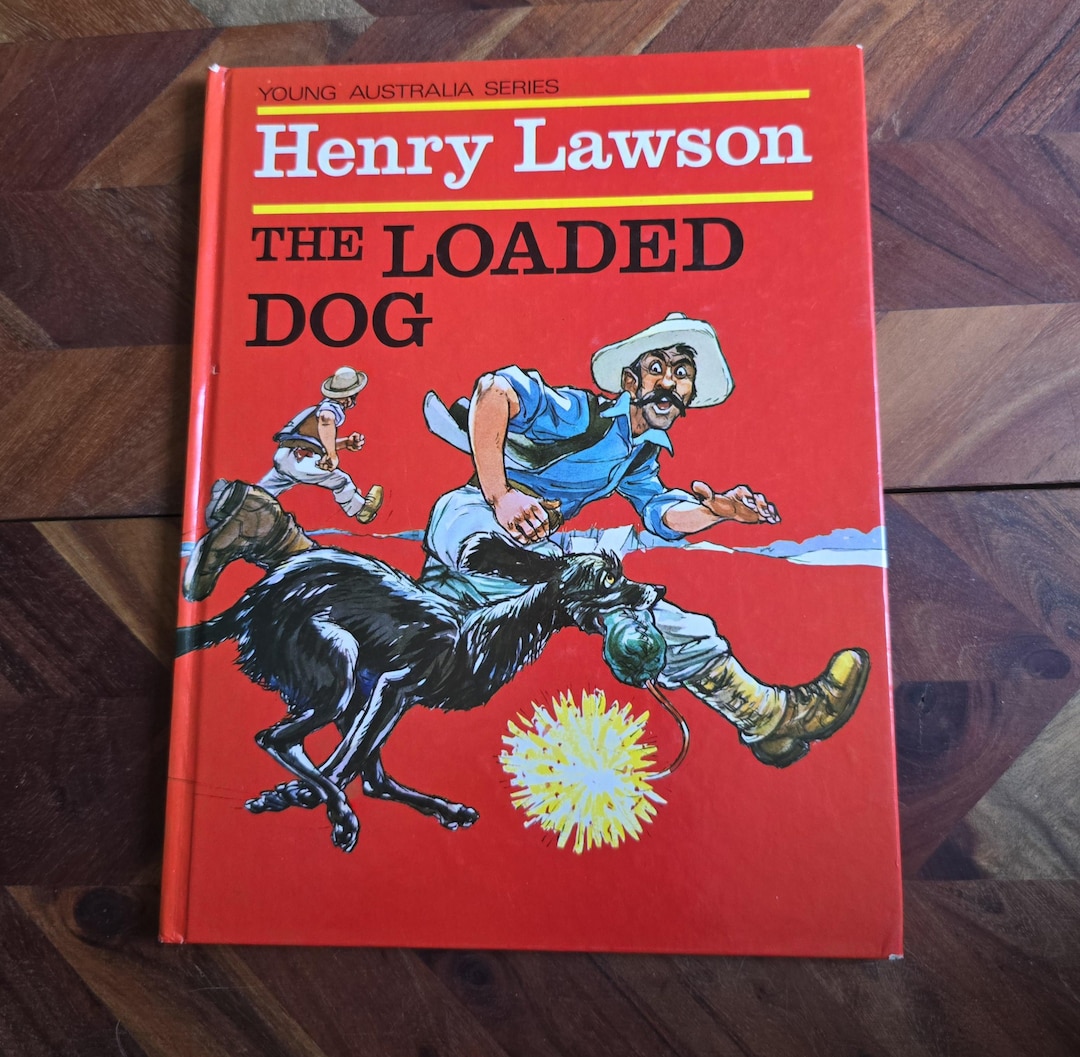 Vintage Children's Book - Young Australia Series - the Loaded Dog ...