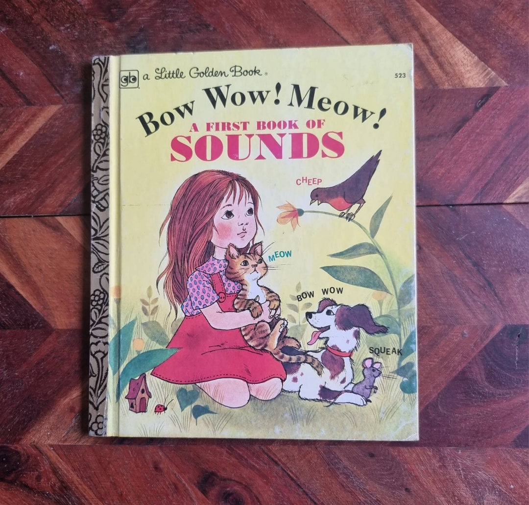 Vintage Little Golden Book - Bow Wow! Meow! A First Book of Sounds ...