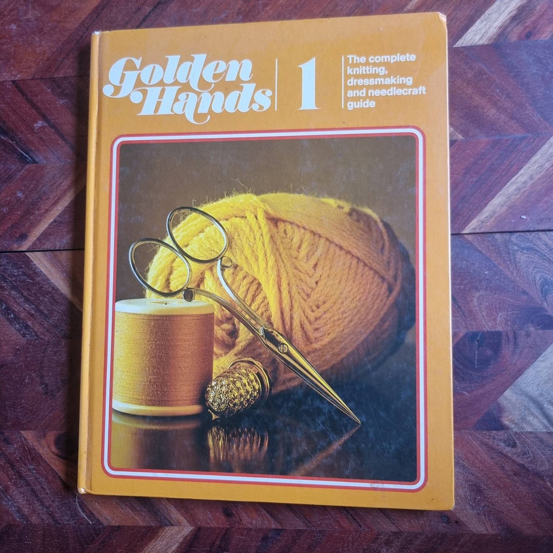 Vintage Golden Hands - the Complete Knitting, Dressmaking and ...