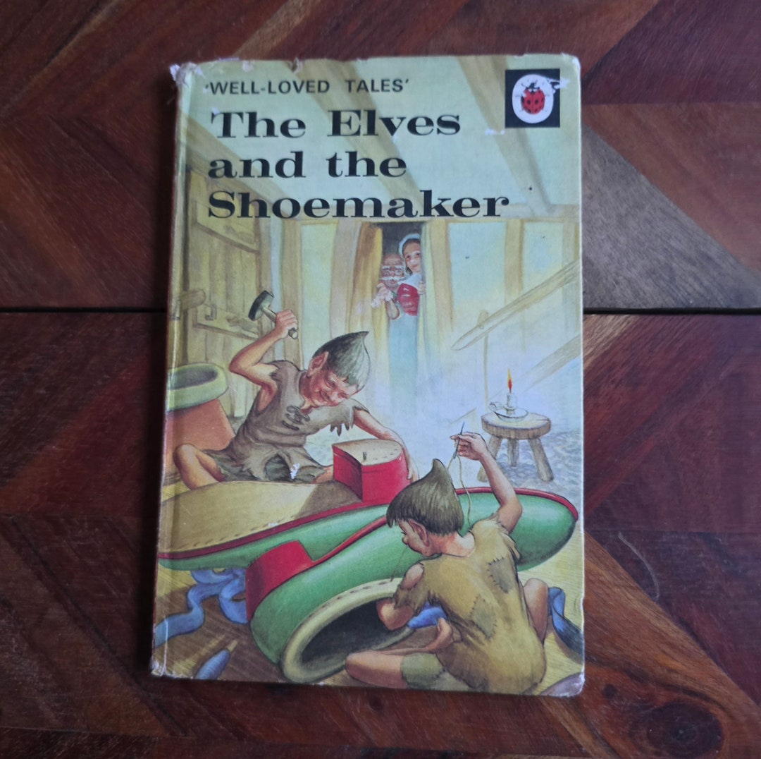 Vintage Children's Book Well-loved Tales the Elves and the Shoemaker ...
