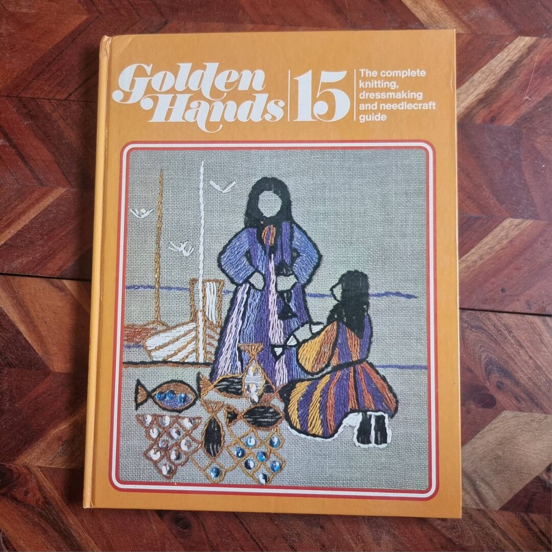 Vintage Golden Hands - the Complete Knitting, Dressmaking and ...