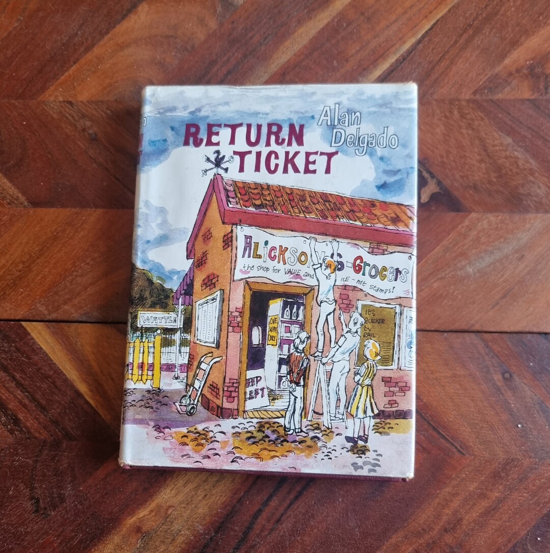 Vintage Childrens Books - Return Ticket - Alan Delgado - 1965 Hardcover ...