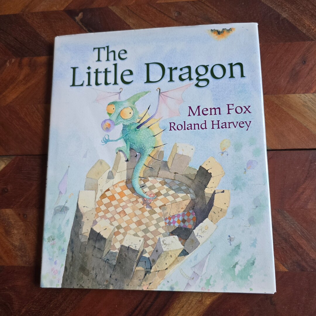 Children's Book - the Little Dragon - Mem Fox - Roland Harvey - Hard ...