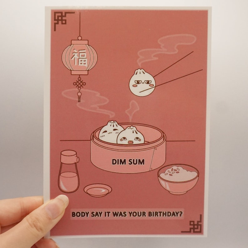 Dim Sum Happy Birthday Card Dim Sum Body Say It Was Your Birthday - Etsy