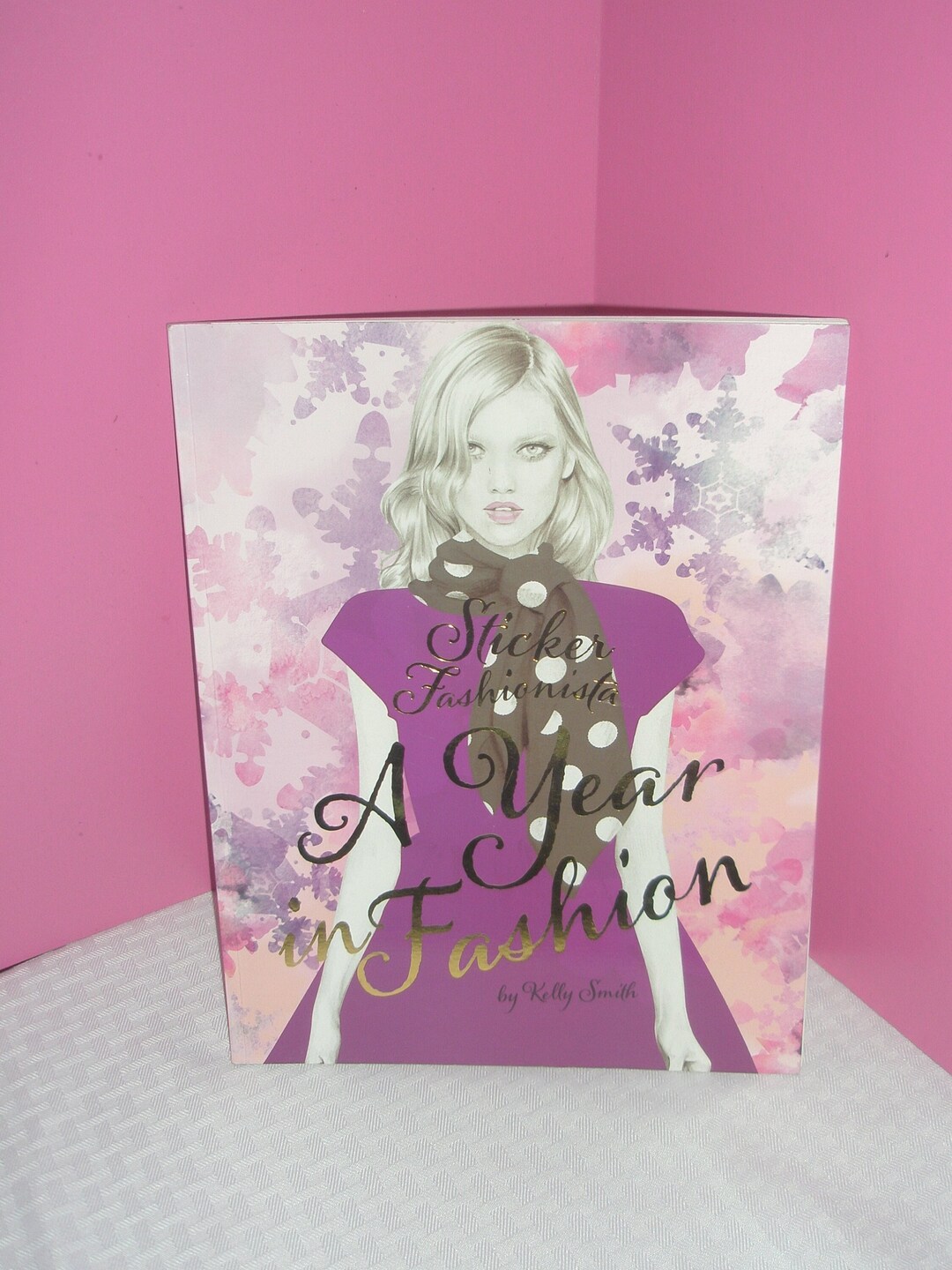 2013 STICKER FASHIONISTA A Year in Fashion Paper Doll / Sticker Book by ...