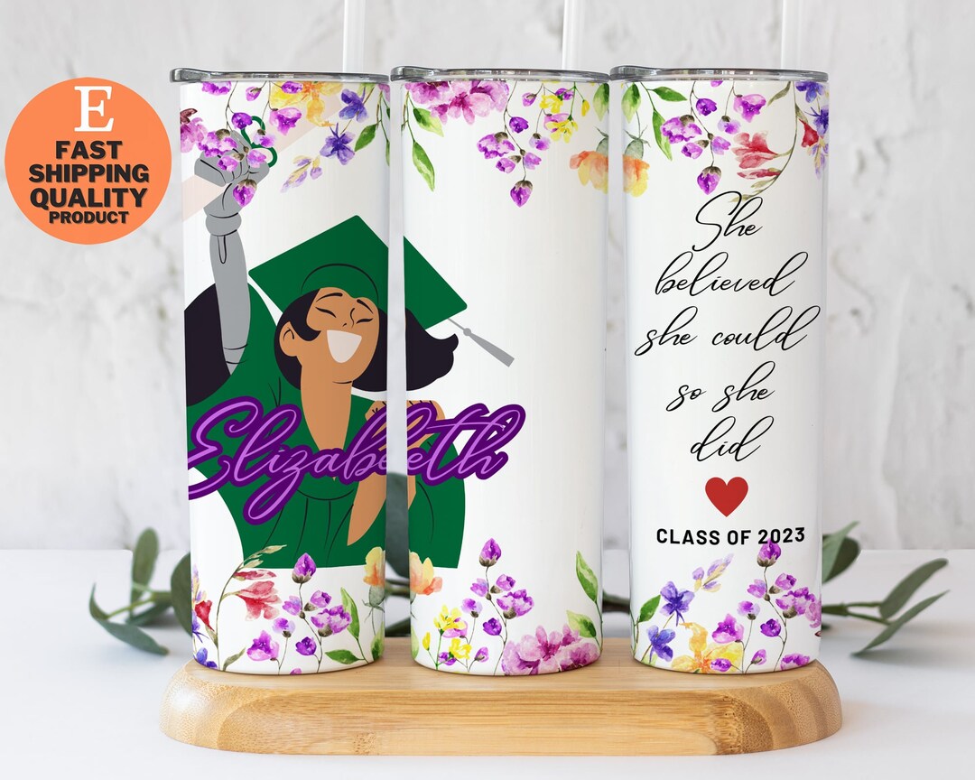 Personalized Graduation Tumbler Class of 23, She Believed She Could so ...