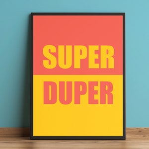 Super Duper Colourful Art Print, Gallery Wall Quote Poster - Etsy