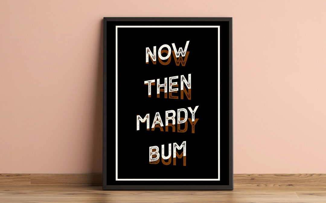 Now Then Mardy Bum, Arctic Monkeys Art Print, Music Poster, Gallery ...